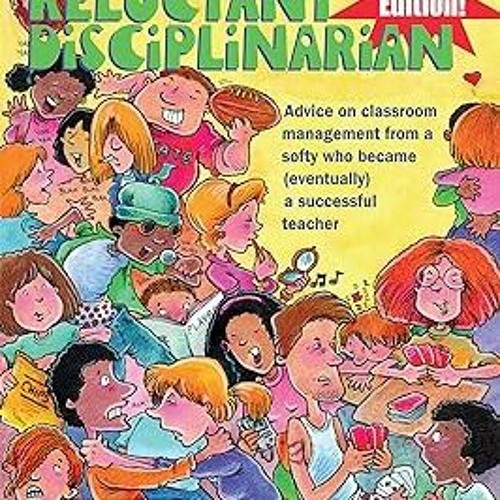 Stream % Reluctant Disciplinarian: Advice on Classroom Management From ...