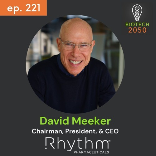 Stream episode David Meeker, CEO of Rhythm Pharmaceuticals, on Rare ...