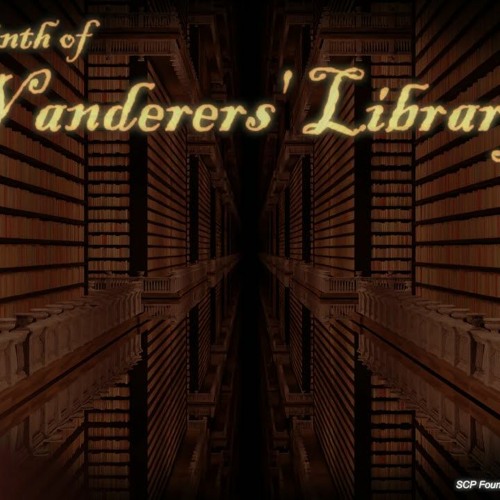 Stream [SCP Theme] The Labyrinth Of The Wanderers Library by schizo ...