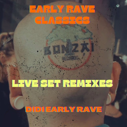 Stream DIDI EARLYRAVE | Listen to EARLY RAVE CLASSICS LIVE SET TRACKS ...