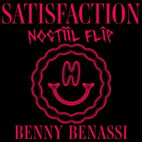 Stream Benny Benassi - Satisfaction (Noctiil Flip) by Noctiil | Listen ...
