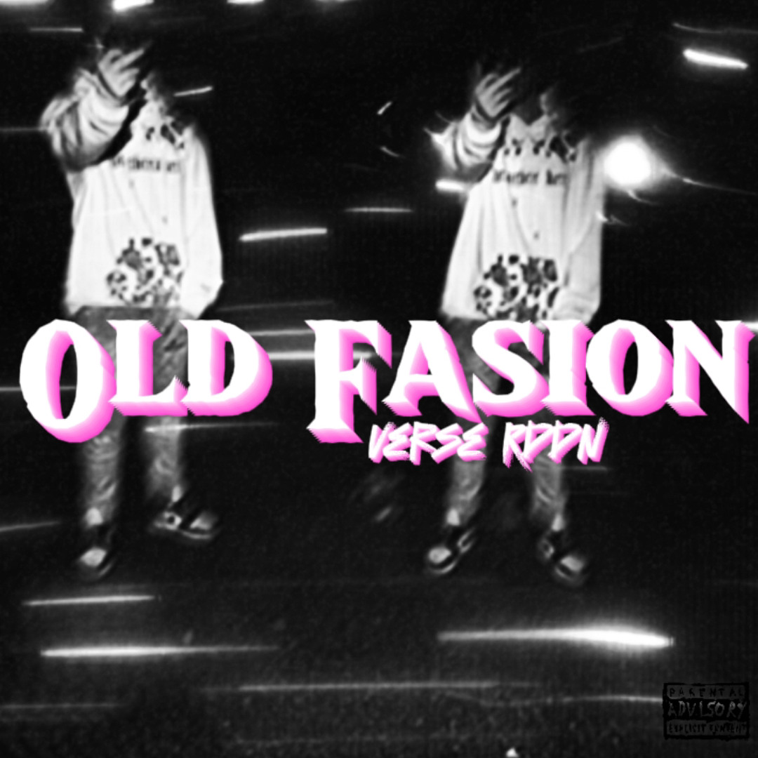 Stream Verse RDDN - Old Fasion (Freestyle) by Verse RDDN | Listen ...
