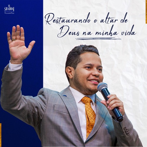 Stream Restaurando o altar de Deus na minha vida by Igreja El Shaddai ...