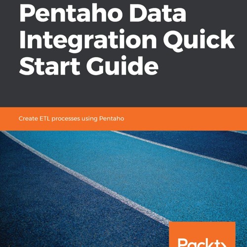 Stream Read Pentaho Data Integration Quick Start Guide Create Etl 5321
