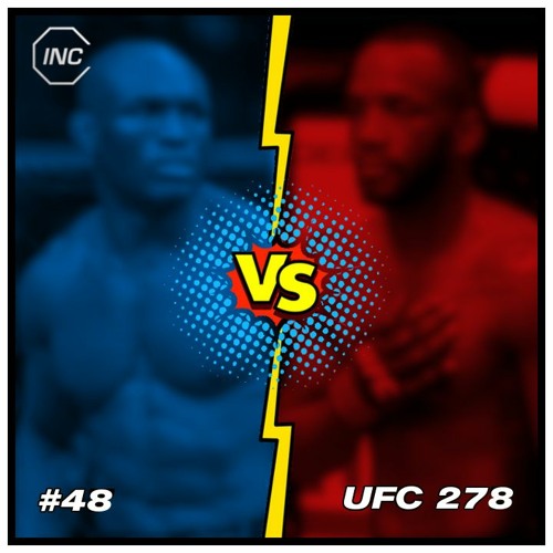 Stream episode #48 - UFC 278 Preview Show by It's Not Cagefighting ...