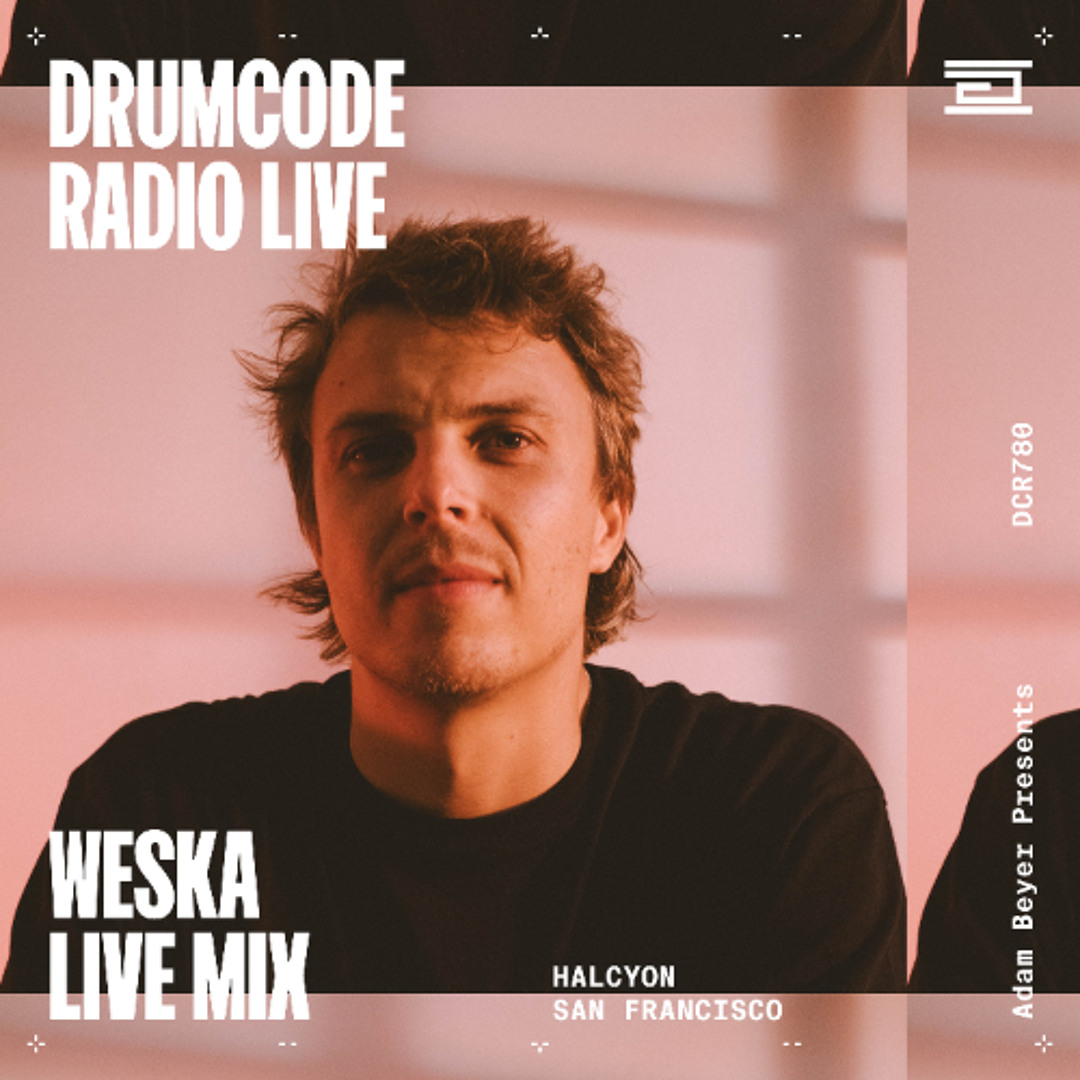 Stream DCR780 – Drumcode Radio Live - Weska live from Halcyon, San ...