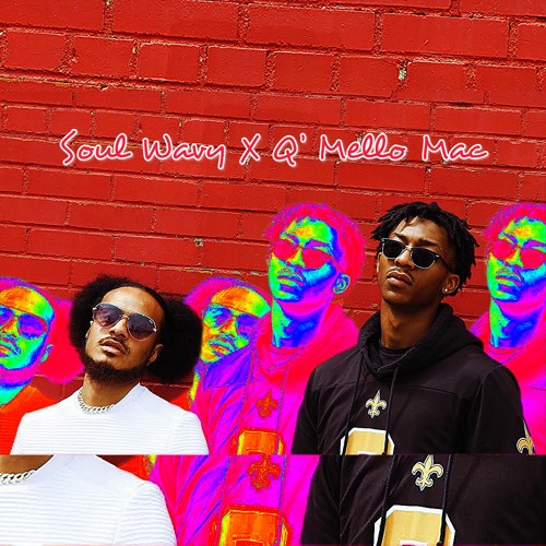 Stream LIVING OUT MY DREAMS - SOUL WAVY X Q' MELLO MAC by Soul Wavy ...