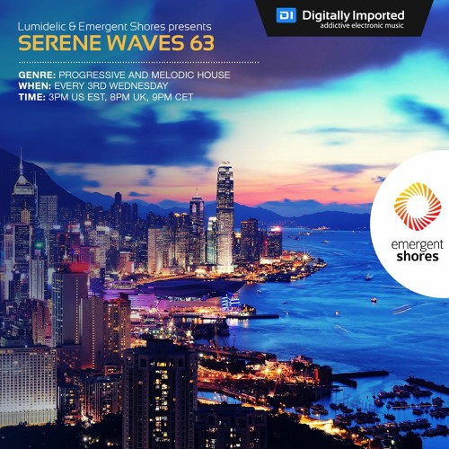 Stream Lumidelic Pres. Serene Waves 63 [Dec 2022] by Emergent Music ...