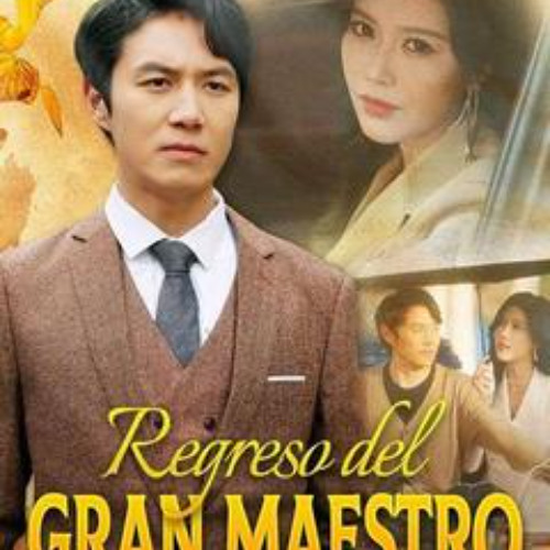 Stream Regreso del Gran Maestro (Doblado); [𝑪𝒉𝒊𝒏𝒐𝑺𝒖𝒃𝑬𝒔] #VzSbl by Emmyrowe50 | Listen online for ...