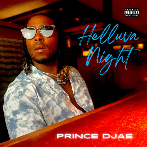 Stream Helluva Night by Prince DJae | Listen online for free on SoundCloud