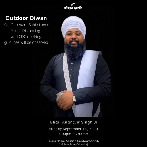 Stream Bhai Anantvir Singh Ji Outdoor Diwan 9.13.2020 by Guru Nanak ...