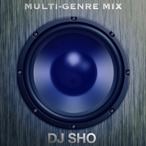Stream THE DJ SHO MIX (VOL 1) (MULTI-GENRE) (BEYONCE, DRAKE, WIZKID ...