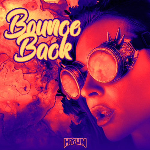 Stream Bounce back(Original mix)-HYUN[OUT NOW=BUY] by HYUN | Listen ...