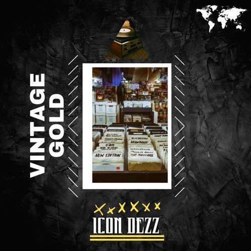Stream Vintage Gold by Icon Dezz | Listen online for free on SoundCloud