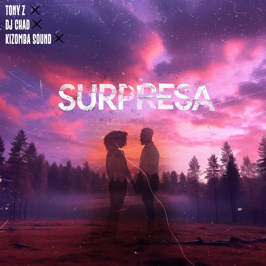 Stream DJ Chad x Tony Z - Surpresa (le son est tellement BON !!) by DJ ...
