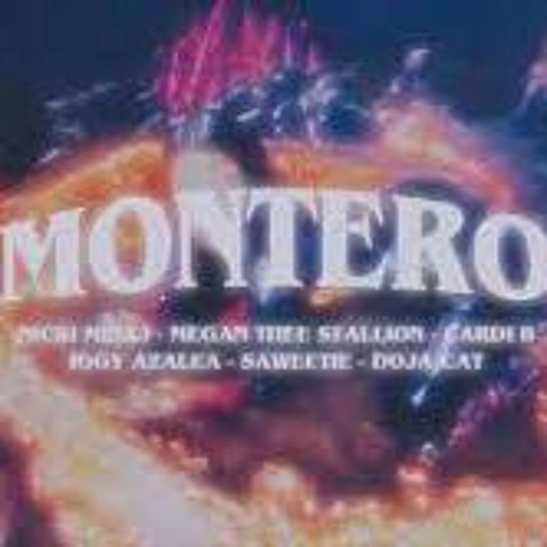 Stream MONTERO (feat. Nicki Minaj, Megan Thee Stallion, Cardi B, Iggy ...