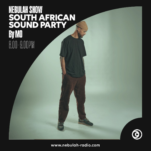 Stream South African Sound #3 by Mo - 26th February 2025 by Nebulah ...