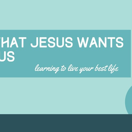 Stream What Jesus Wants for Us - Discipleship: Learning to live your ...