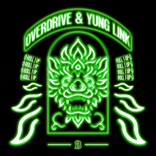 Stream OverDrive & YUNG LINK - Roll 1 Up by Barong Family | Listen ...