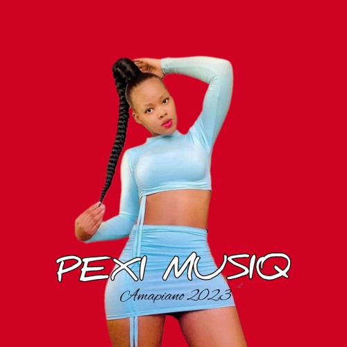 Stream PEXI MUSIQ - Amapiano 2023 by AMAPIANO TECH | Listen online for ...