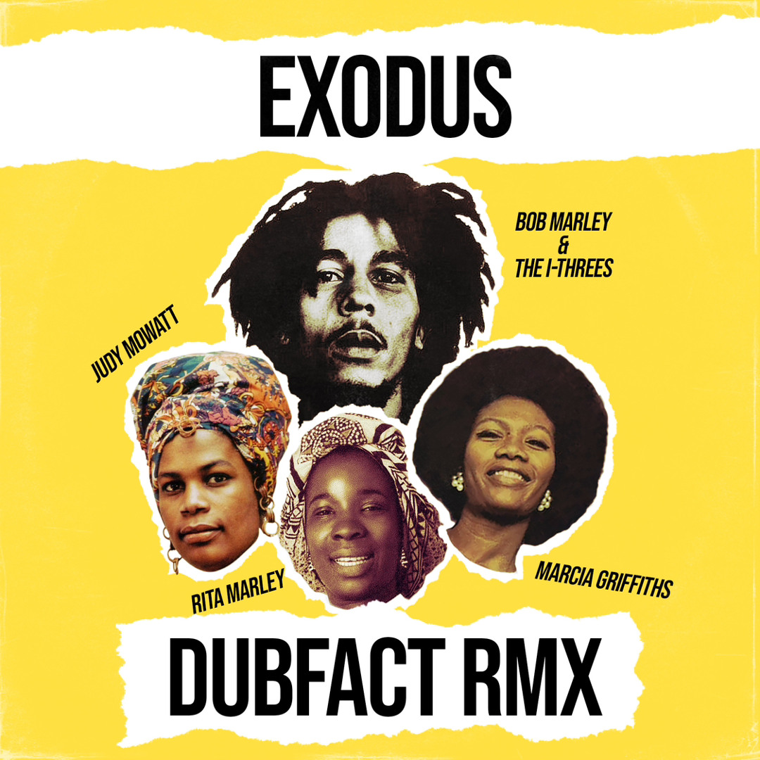 Stream EXODUS - Bob Marley & The Wailers (DUBFACT RMX) by DUBFACT ...