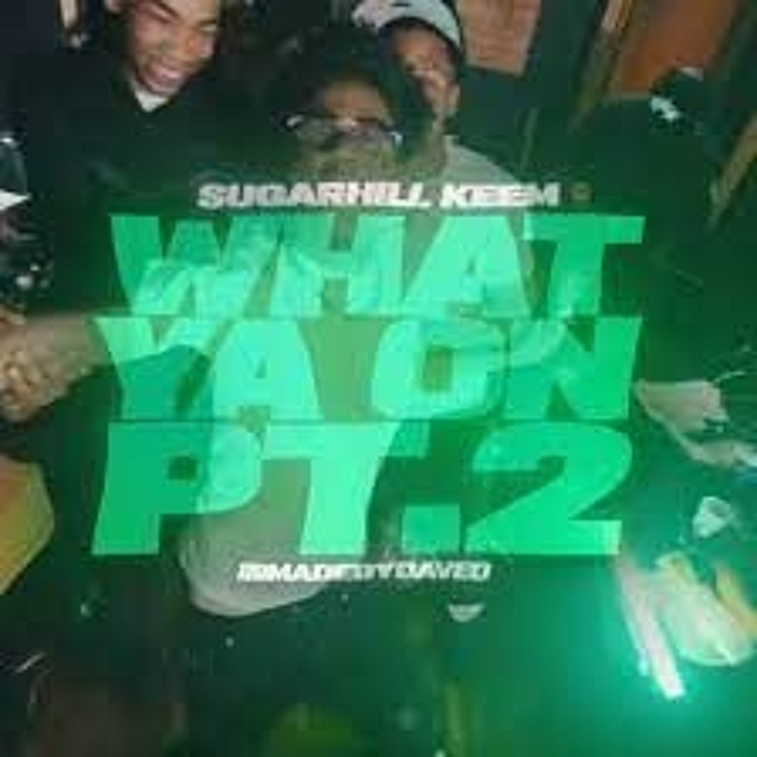 Stream SugarHill Keem - What Ya On Pt.2/Cupid { sped up } by ...