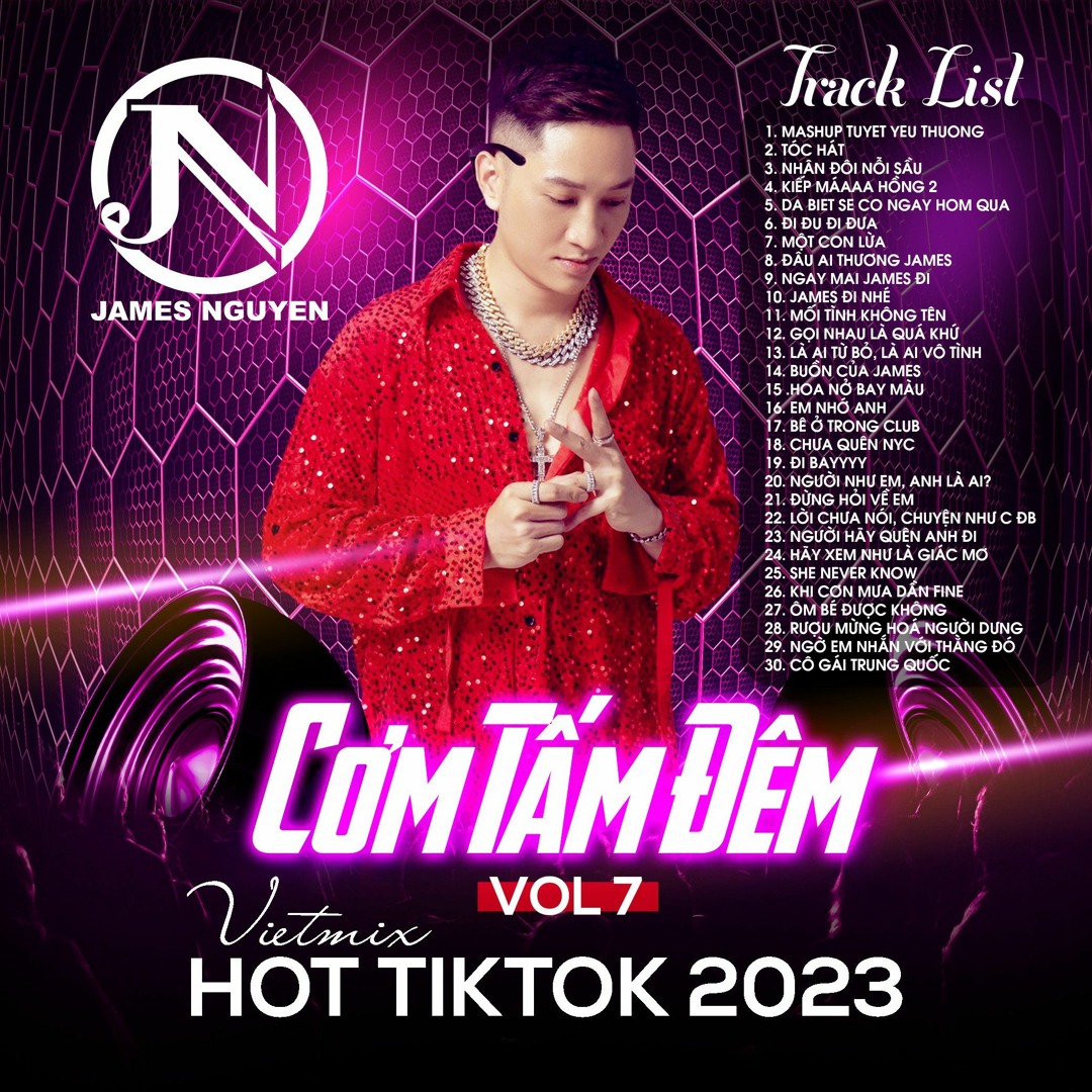 Stream Com Tam Dem Vol.7 - Viet Mix Hot tiktok 2023 (JN Remix) by James nguyen | Listen online ...