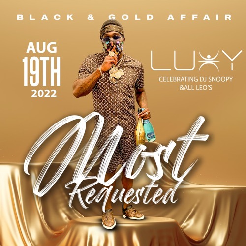 Stream DJ SNOOPY BLACK & GOLD BIRTHDAY PROMO MIX (AUG 19 2022) INSIDE ...