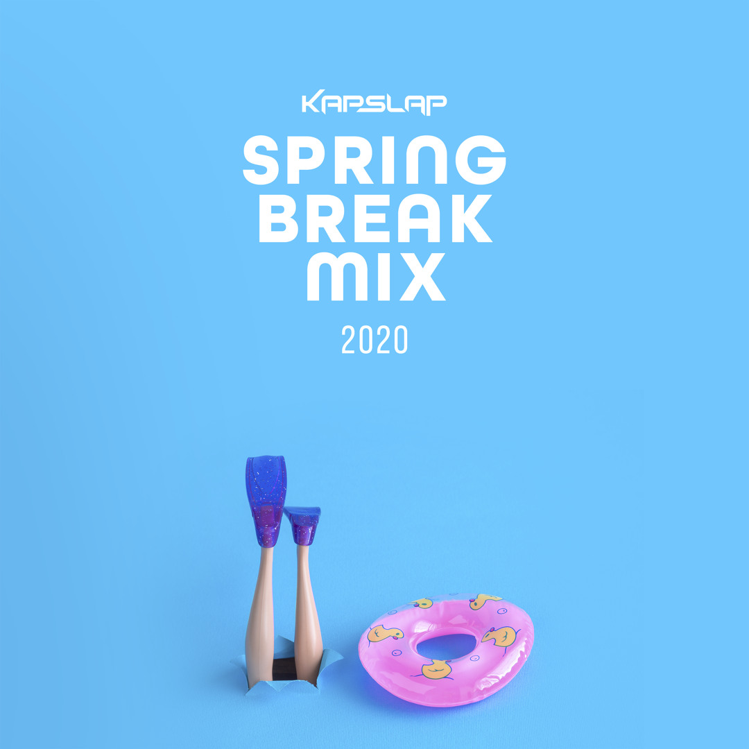 Stream Spring Break Mix 2020 by Kap Slap | Listen online for free on ...