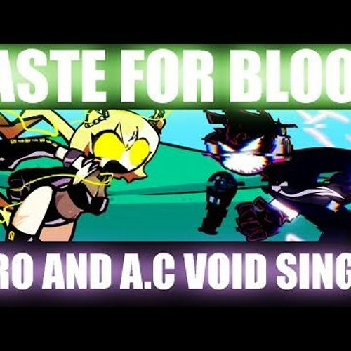 Stream Friday Night Funkin' Taste For Blood But Zero And AC Void Sing ...