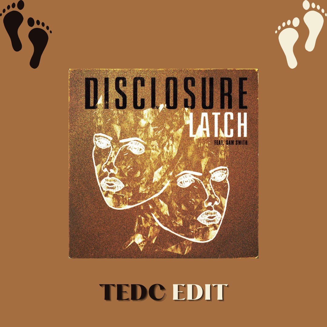Stream Disclosure - Latch Feat Sam Smith (TedC Edit) by Heavy Steppin ...