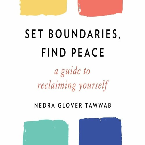 Stream (PDF BOOK) Set Boundaries, Find Peace: A Guide to Reclaiming ...