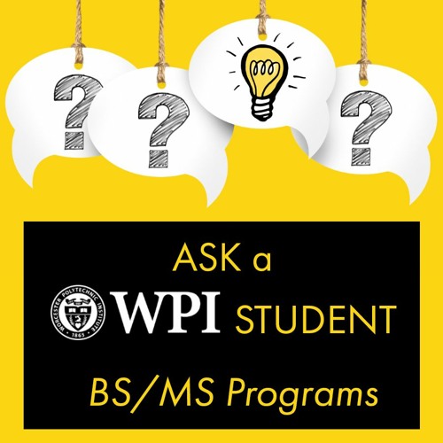 Stream episode Ask A WPI Student - BS/MS Programs by WPI Graduate ...