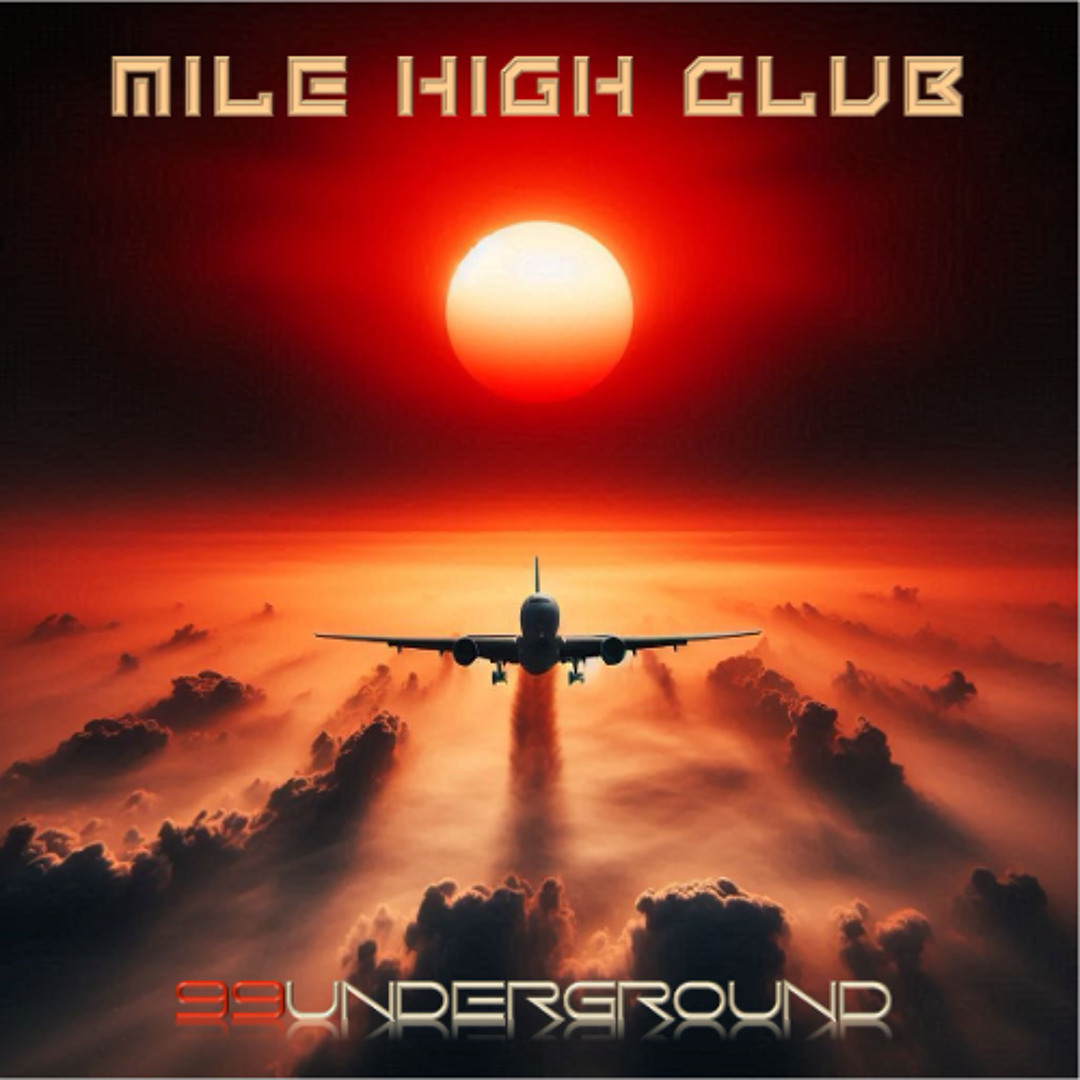 Stream Mile High Club by 99Underground | Listen online for free on ...