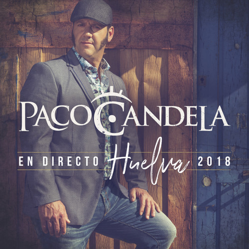 Stream El niño y el Vagabundo (En Directo Huelva 2018) by Paco Candela | Listen online for free ...