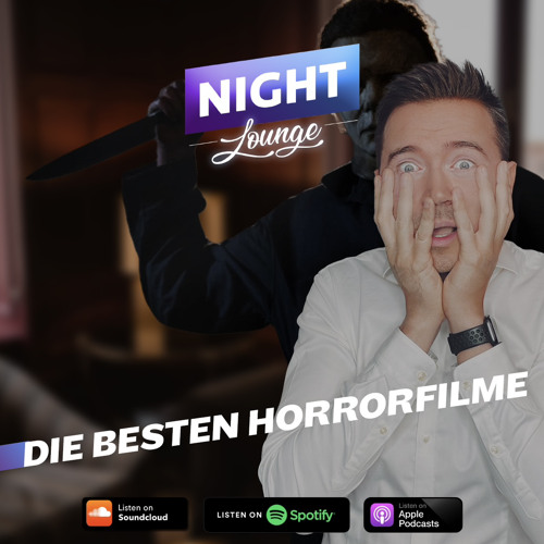 Stream episode Die besten Horrorfilme | Folge 2250 by Nightlounge podcast | Listen online for ...