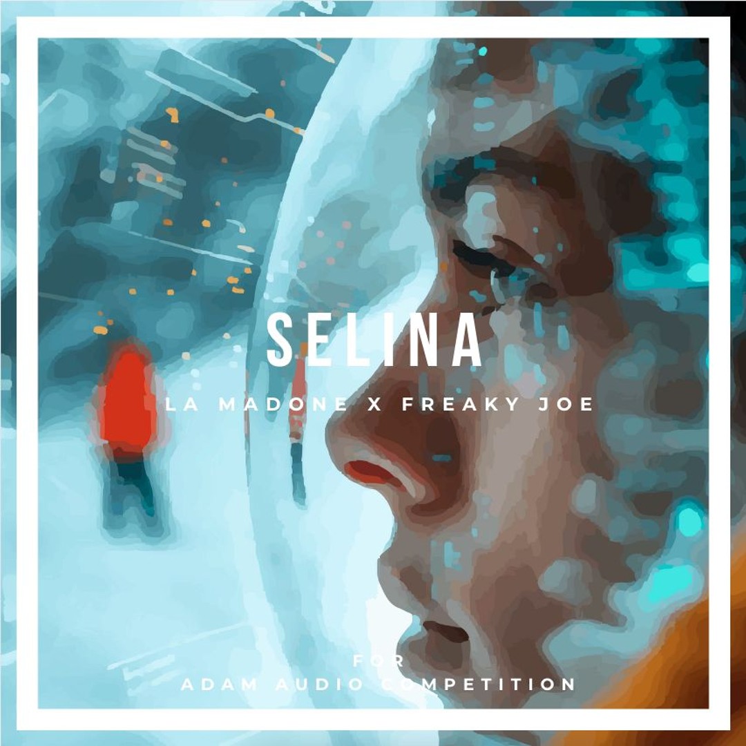 Stream episode SELINA - La Madone x Freaky Joe # ...