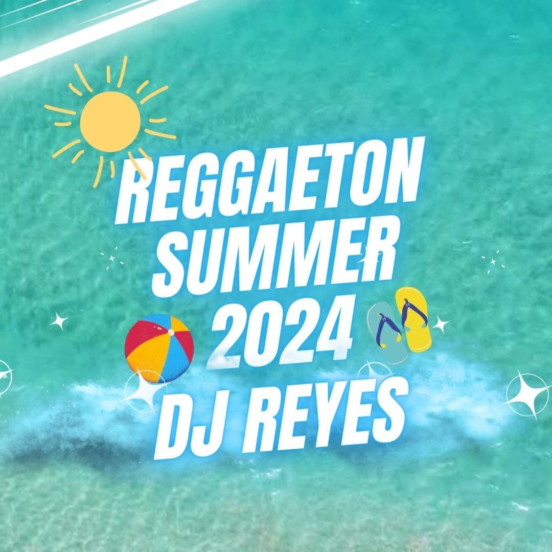 Stream Reggaeton mix - Hot Summer Latin set 2024 (DJ REYES) by DJ ...