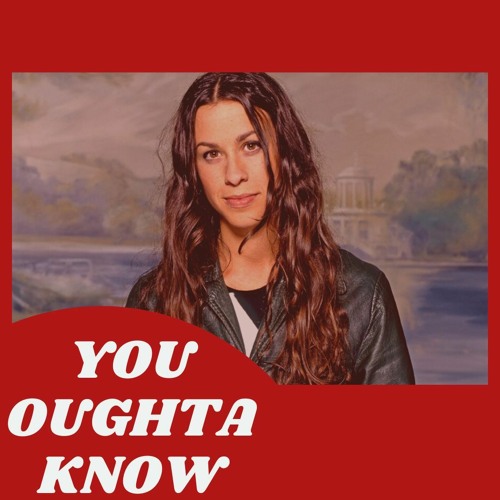 Stream episode Análise Vocal - Alanis Morissette - You Oughta Know ... Stream episode Análise Vocal - Alanis Morissette - You Oughta Know ...