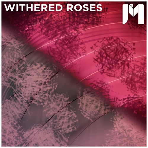 Stream Withered Roses by JarlMikki | Listen online for free on SoundCloud