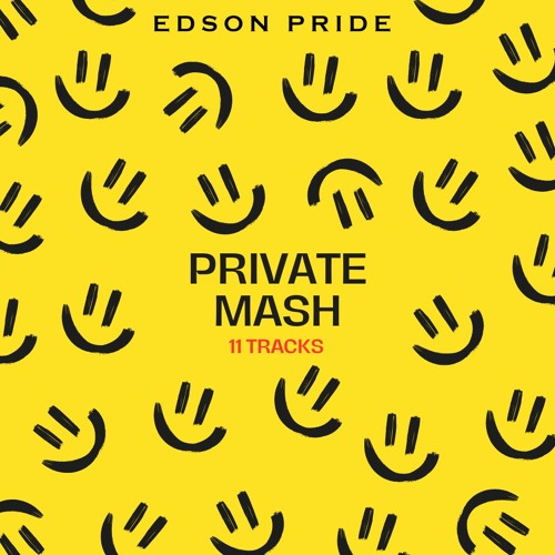 Stream Edson Pride - PRIVATE/MASH by Edson Pride | Listen online for ...