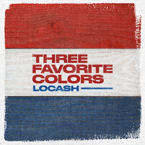 Stream Three Favorite Colors by LOCASH | Listen online for free on ...