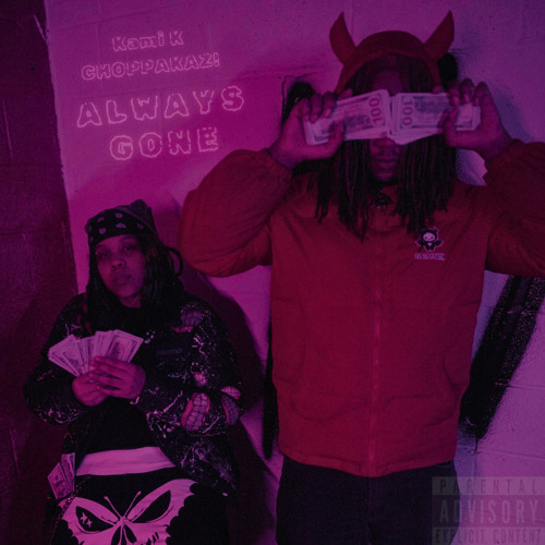 Stream Always Gone w/ Kami K by CHOPPAKAZ! | Listen online for free on ...