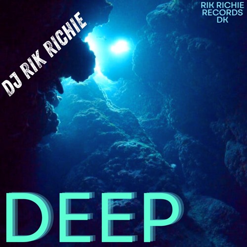 Stream DJ Rik Richie - Deep (Radio Edit) by DJ Rik Richie | Listen online for free on SoundCloud