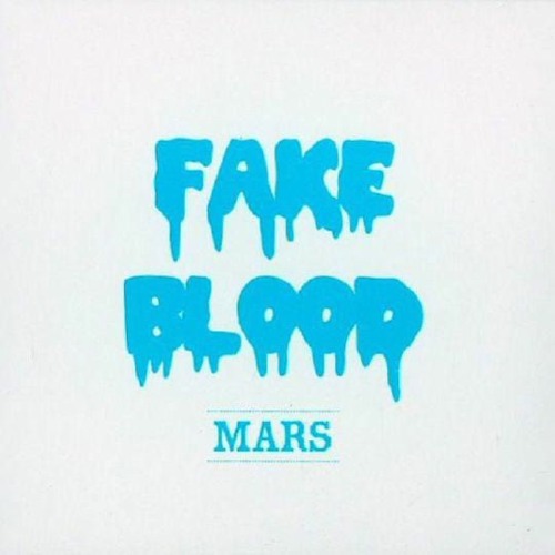Stream Fake Blood - Mars (LO'99 Edit) by LO'99 | Listen online for free ...