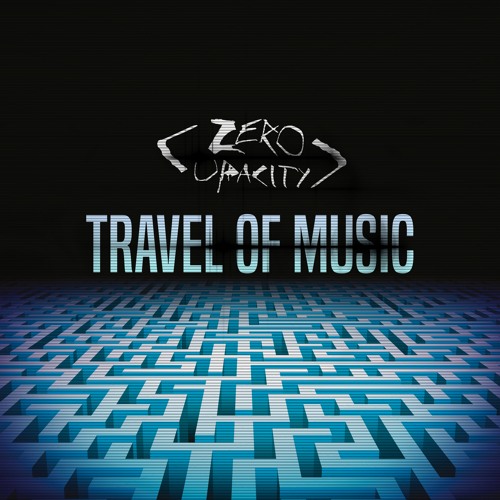 Stream Zero Opacity - Travel Of Music by Zero Opacity | Listen online ...