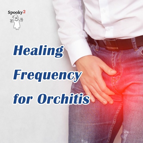 Stream Healing Frequency for Orchitis - Spooky2 Rife Frequency Healing ...