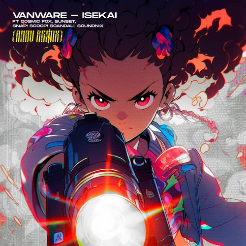 Stream Vanware - Isekai (feat. Cosmic Fox, Sunset, Snap! Scoop! Scandal!, Soundnix)[ANBV remix ...