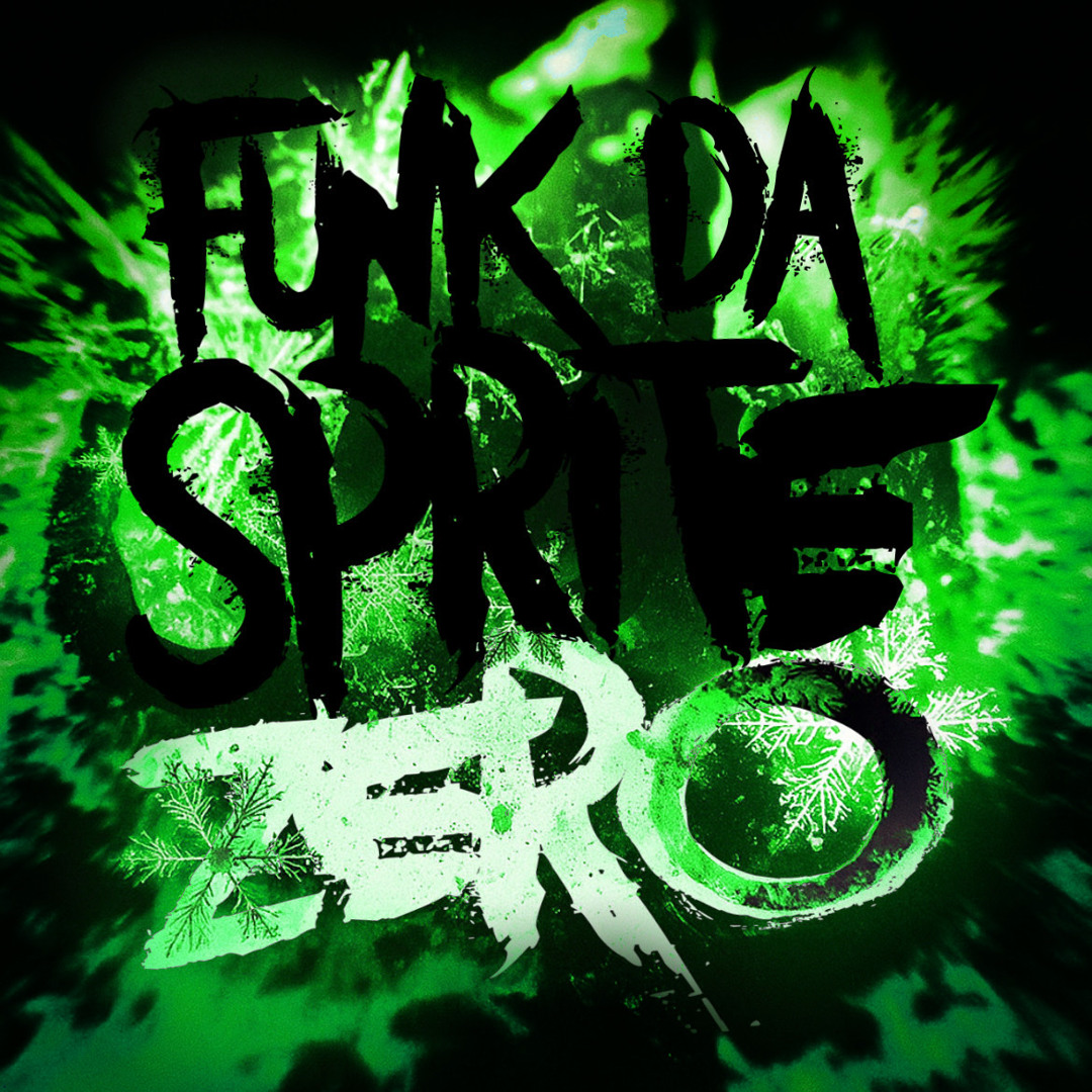 Stream Funk Da Sprite Zero by DJ LBN | Listen online for free on SoundCloud