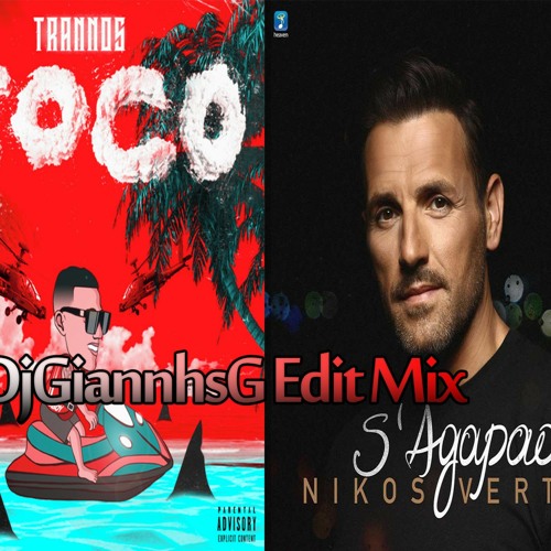 Stream Nikos Vertis - S' Agapao VS Tranos Coco (DjGiannhsG by Giannhs ...